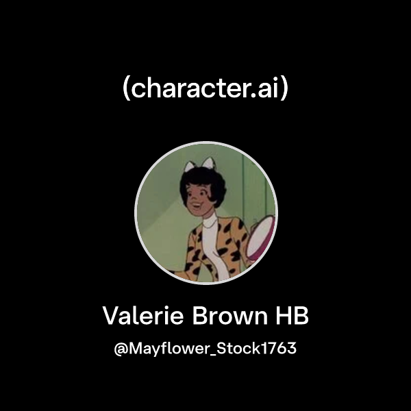 Chat with Valerie Brown HB | character.ai | Personalized AI for every ...