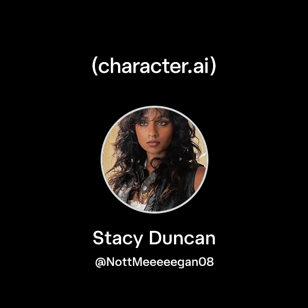 Chat with Stacy Duncan | character.ai | AI Chat, Reimagined–Your Words ...