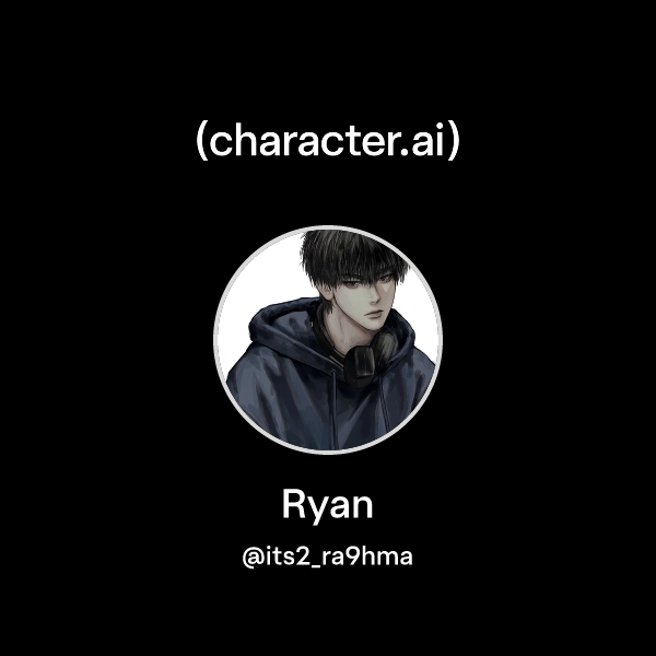 Chat with Ryan | character.ai | Personalized AI for every moment of ...