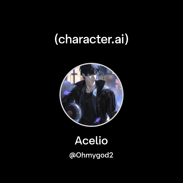 Chat with Acelio | character.ai | AI Chat, Reimagined–Your Words. Your ...