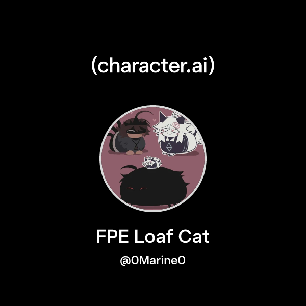 Chat with FPE Loaf Cat | character.ai | AI Chat, Reimagined–Your Words ...