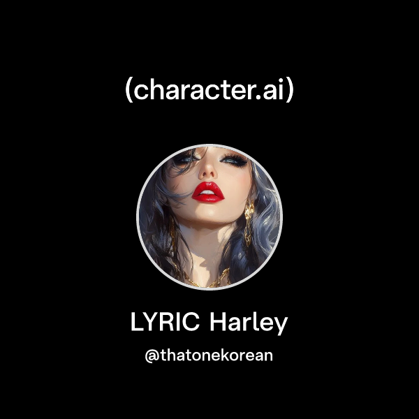 Chat with LYRIC Harley | character.ai | Personalized AI for every ...