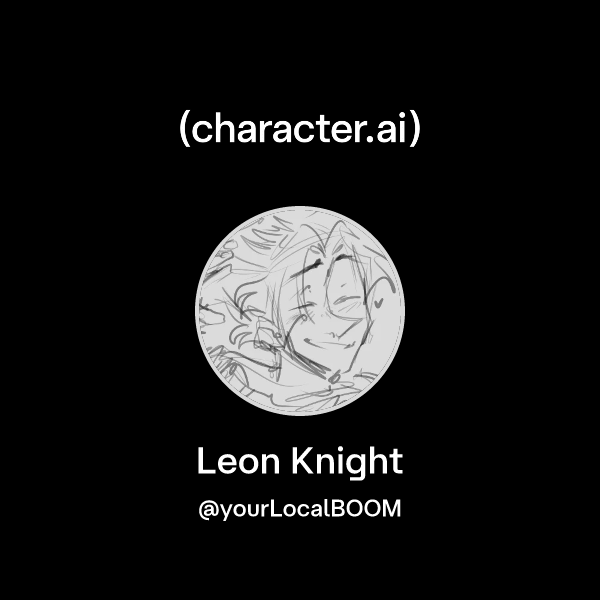 Chat with Leon Knight | character.ai | Personalized AI for every moment ...