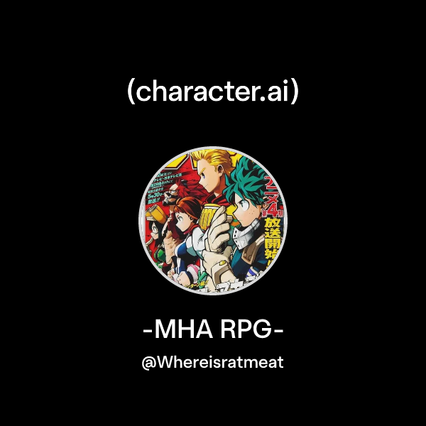 Chat with -MHA RPG- | character.ai | Personalized AI for every moment ...