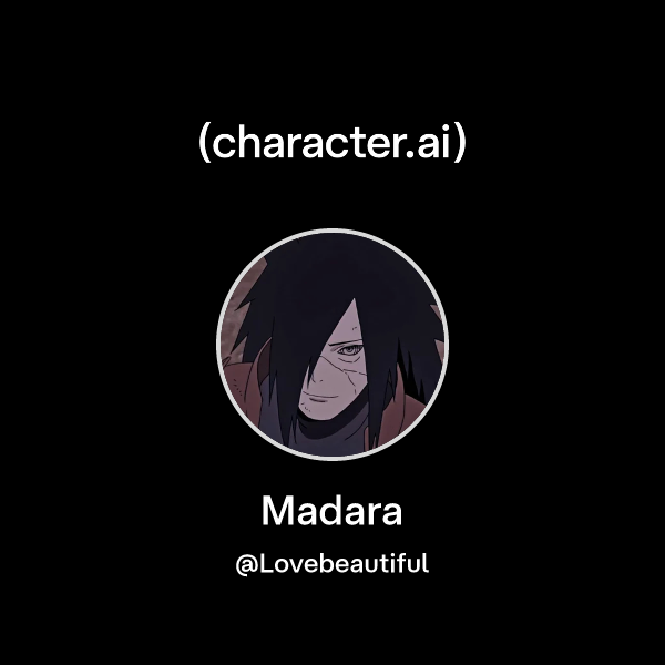 Chat with Madara | character.ai | Personalized AI for every moment of ...