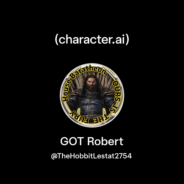Chat with GOT Robert | character.ai | AI Chat, Reimagined–Your Words ...