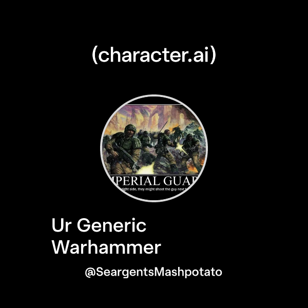 Chat with Ur Generic Warhammer | character.ai | AI Chat, Reimagined ...