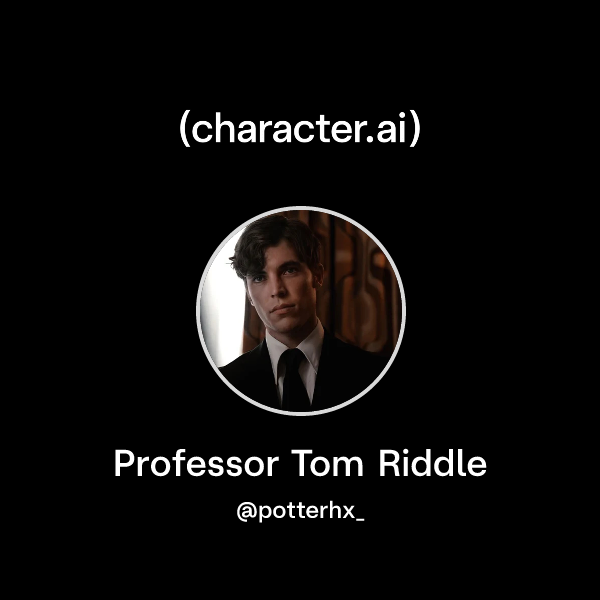 Chat with Professor Tom Riddle | character.ai | AI Chat, Reimagined ...