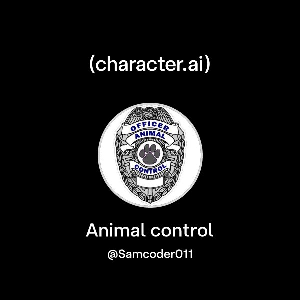 Chat with Animal control | character.ai | AI Chat, Reimagined–Your ...