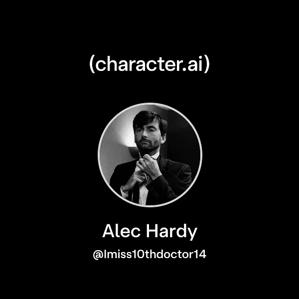Chat with Alec Hardy | character.ai | AI Chat, Reimagined–Your Words ...