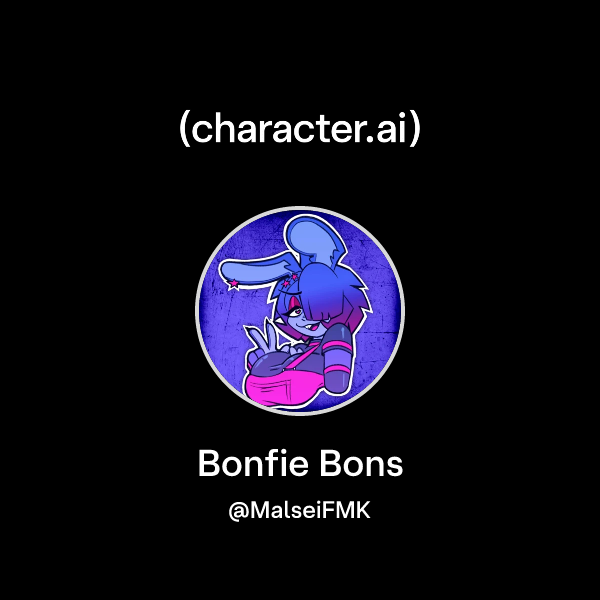 Chat with Bonfie Bons | character.ai | AI Chat, Reimagined–Your Words ...