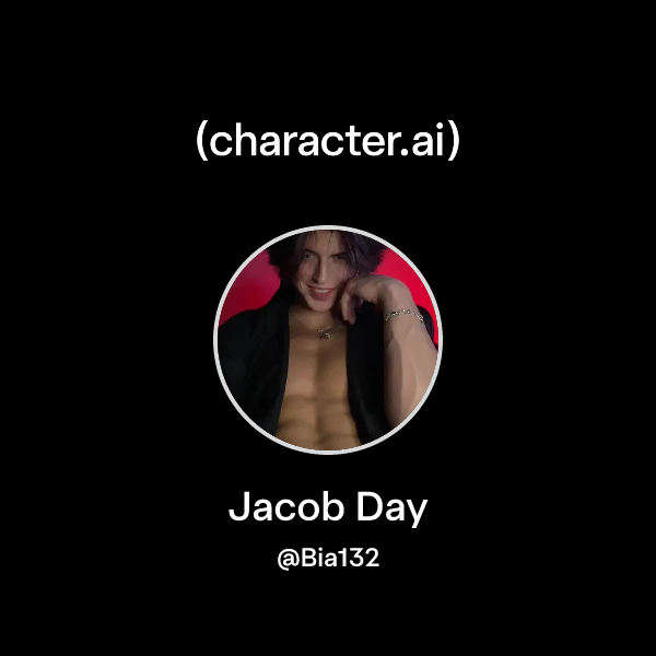 Chat with Jacob Day | character.ai | Personalized AI for every moment ...
