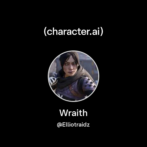 Chat with Wraith | character.ai | Personalized AI for every moment of ...