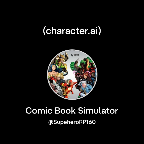 Chat with Comic Book Simulator | character.ai | Personalized AI for ...
