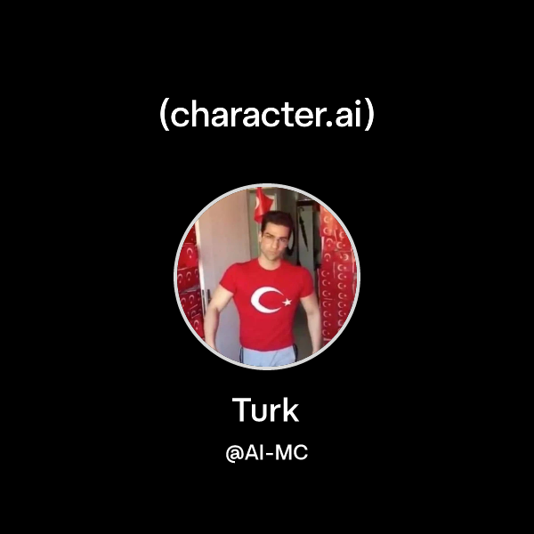 Chat with Turk | character.ai | AI Chat, Reimagined–Your Words. Your World.