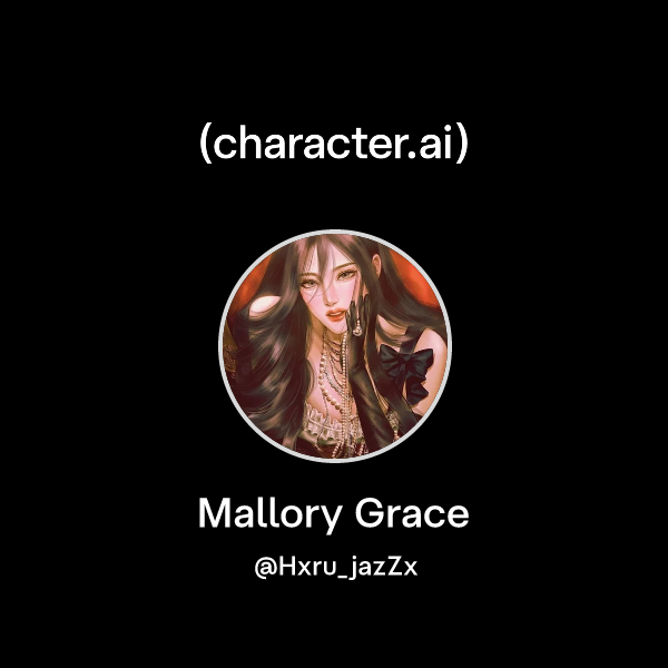 Chat with Mallory Grace | character.ai | AI Chat, Reimagined–Your Words ...