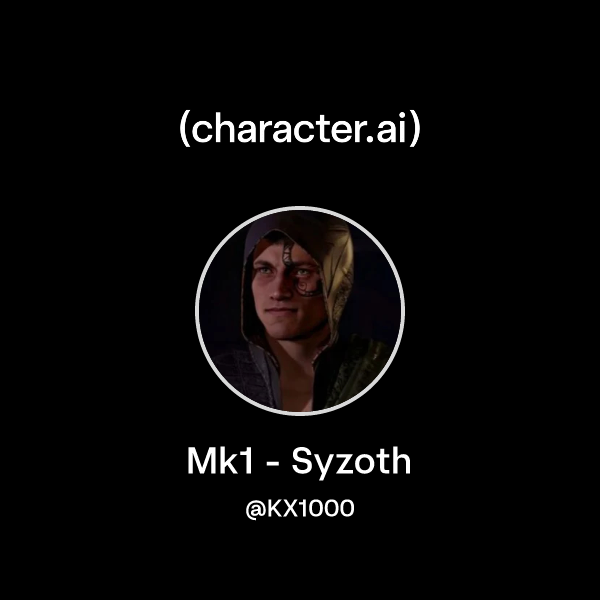 Chat with Mk1 - Syzoth | character.ai | Personalized AI for every ...