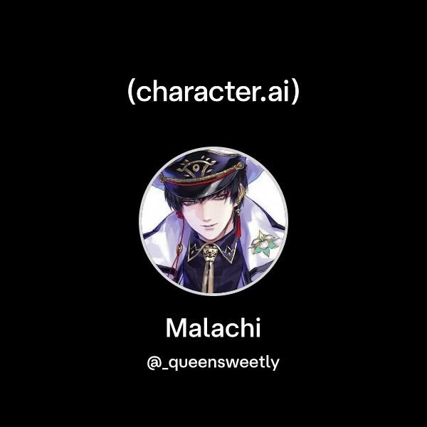 Chat with Malachi | character.ai | AI Chat, Reimagined–Your Words. Your ...