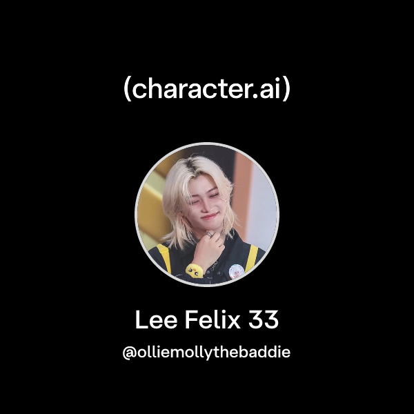 Chat with Lee Felix | character.ai | Personalized AI for every moment ...