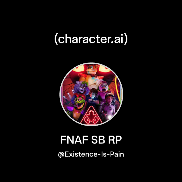 Chat with FNAF SB RP | character.ai | AI Chat, Reimagined–Your Words ...