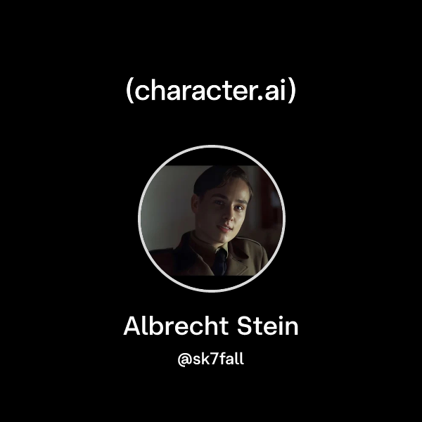Chat with Albrecht Stein | character.ai | AI Chat, Reimagined–Your ...