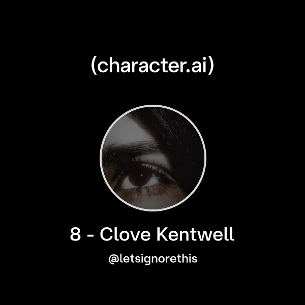 Chat with Clove Kentwell | character.ai | AI Chat, Reimagined–Your ...