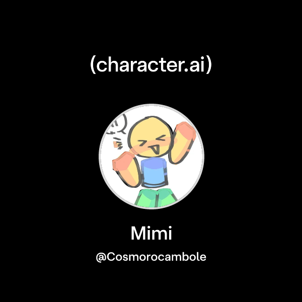 Chat with Mimi | character.ai | AI Chat, Reimagined–Your Words. Your World.