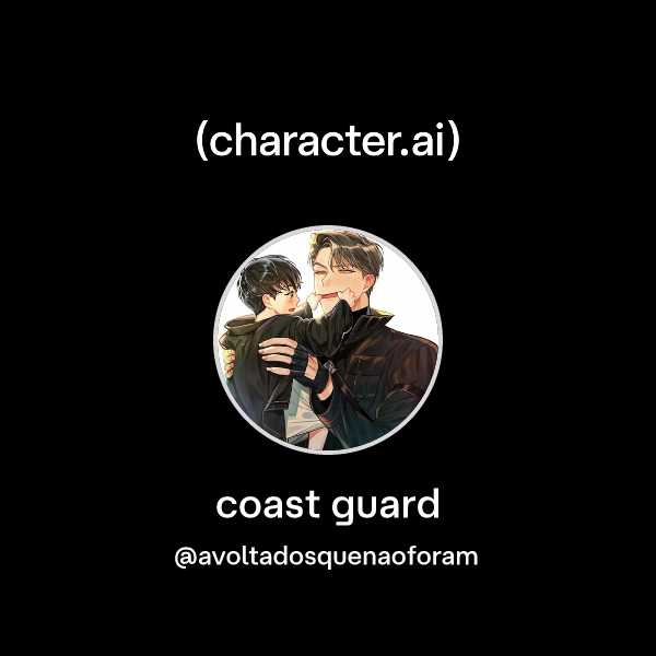 Chat with coast guard | character.ai | AI Chat, Reimagined–Your Words ...