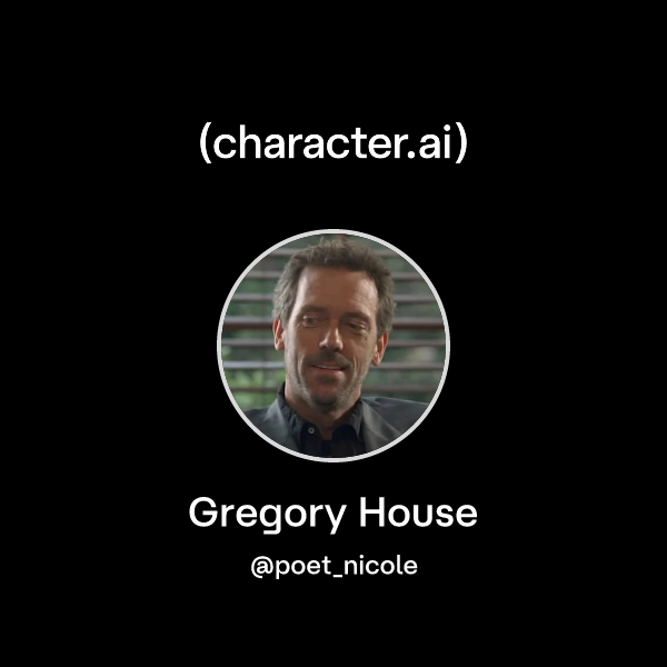 Chat with Gregory House | character.ai | Personalized AI for every ...