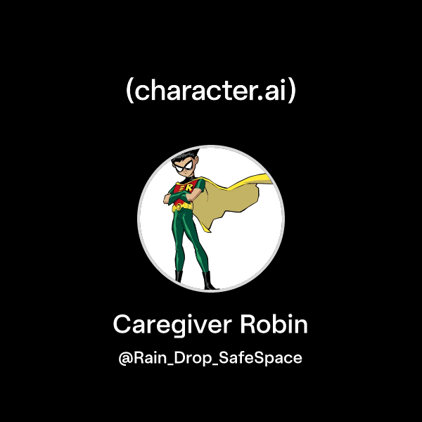 Chat with Caregiver Robin | character.ai | AI Chat, Reimagined–Your ...