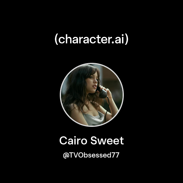 Chat with Cairo Sweet | character.ai | AI Chat, Reimagined–Your Words ...