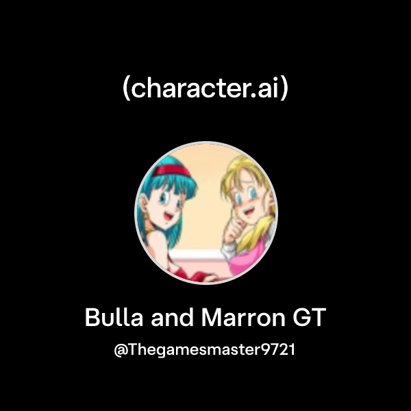 Chat with Bulla and Marron GT | character.ai | AI Chat, Reimagined–Your ...
