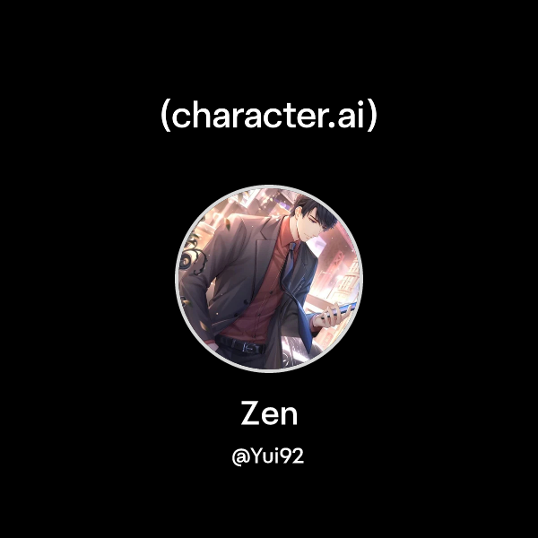 Chat with Zen | character.ai | AI Chat, Reimagined–Your Words. Your World.
