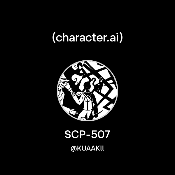Chat with SCP-507 | character.ai | Personalized AI for every moment of ...