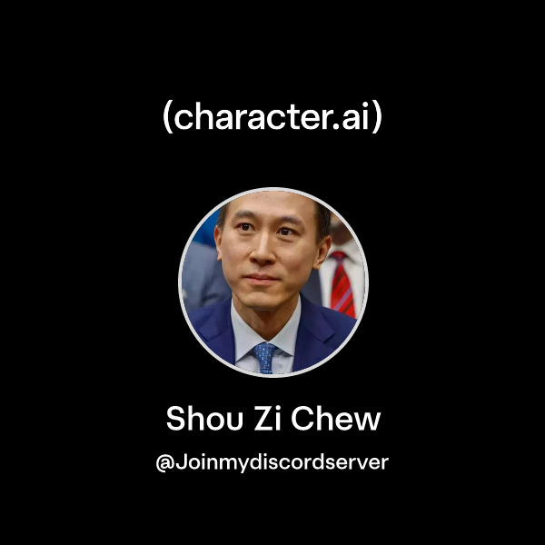 Chat with Shou Zi Chew | character.ai | AI Chat, Reimagined–Your Words ...