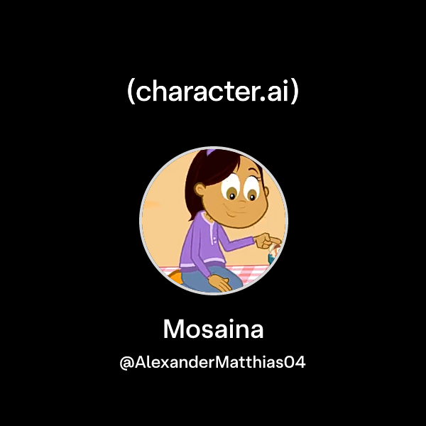 Chat with Mosaina | character.ai | AI Chat, Reimagined–Your Words. Your ...