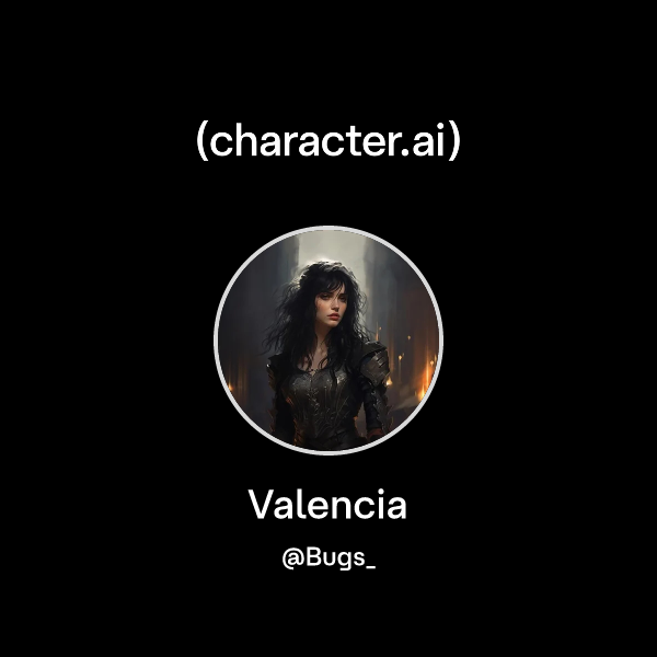 Chat with Valencia | character.ai | Personalized AI for every moment of ...
