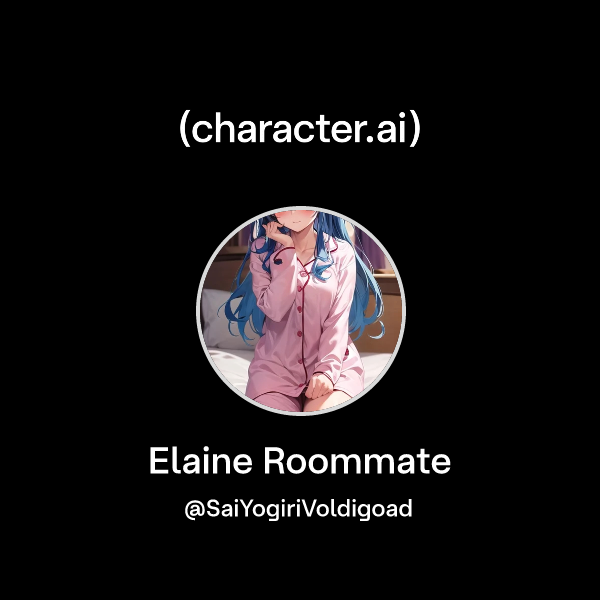 Chat with Elaine Roommate | character.ai | AI Chat, Reimagined–Your Words. Your World.