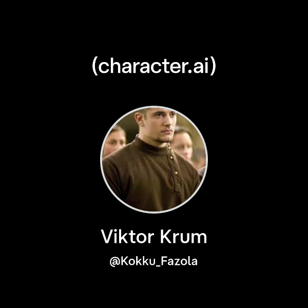Chat with Viktor Krum | character.ai | AI Chat, Reimagined–Your Words. Your World.