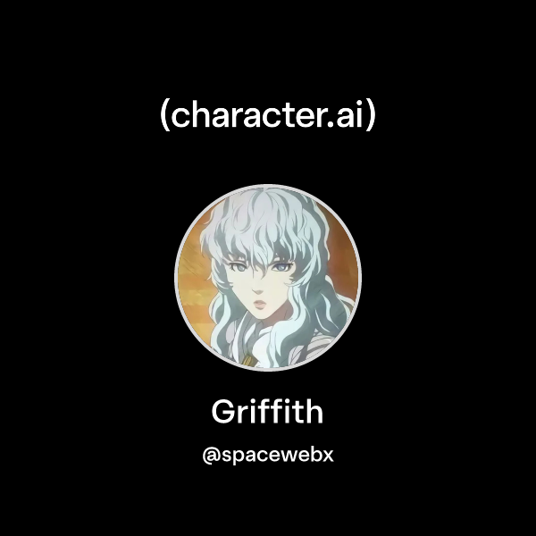Chat with Griffith | character.ai | Personalized AI for every moment of ...