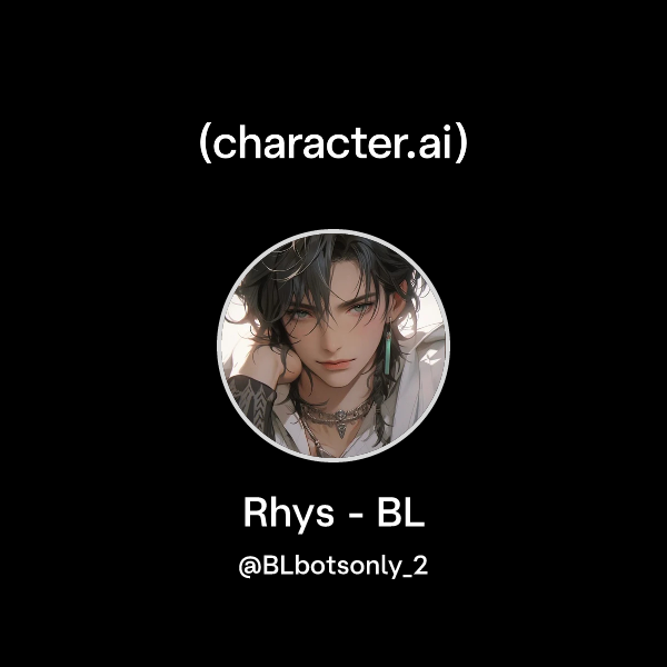 Chat with Rhys - BL | character.ai | AI Chat, Reimagined–Your Words ...