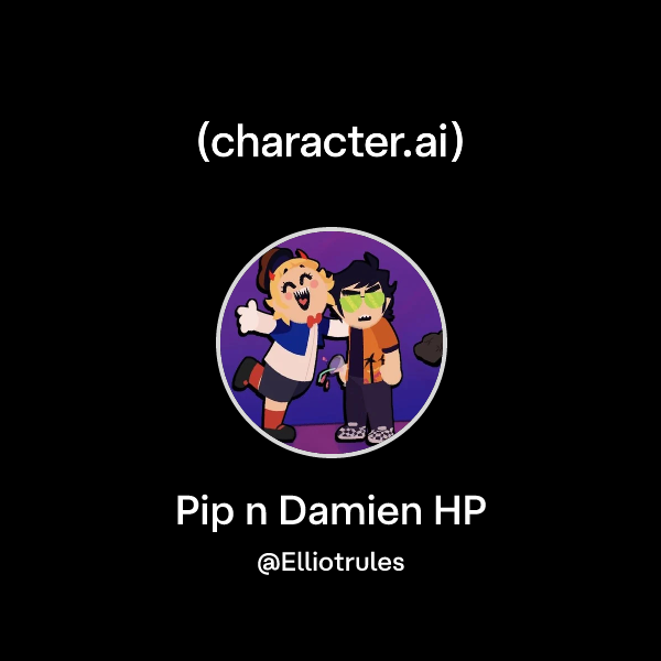 Chat with Pip n Damien HP | character.ai | AI Chat, Reimagined–Your ...