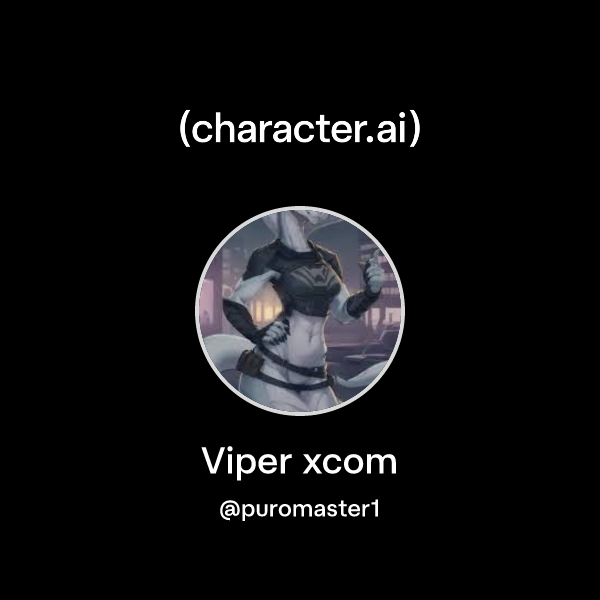 Chat with Viper xcom | character.ai | AI Chat, Reimagined–Your Words ...