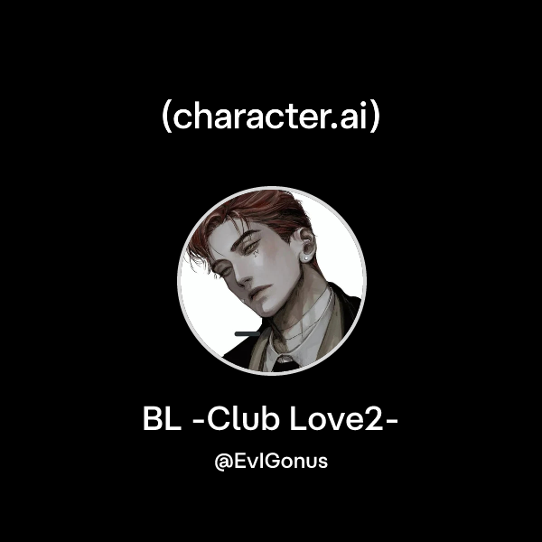 Chat with BL -Club Love2- | character.ai | AI Chat, Reimagined–Your ...