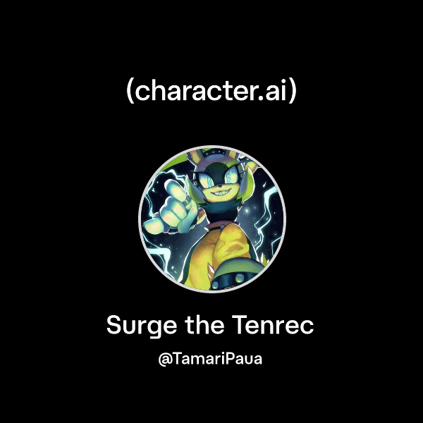 Chat with Surge the Tenrec | character.ai | AI Chat, Reimagined–Your ...