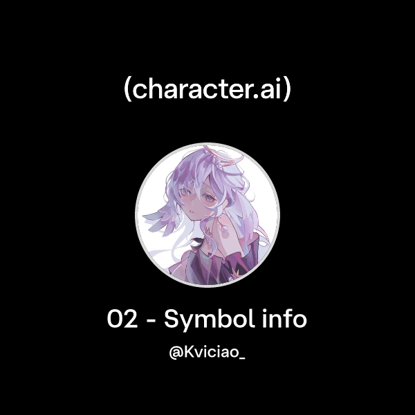 Chat with 02 - Symbol info | character.ai | Personalized AI for every ...