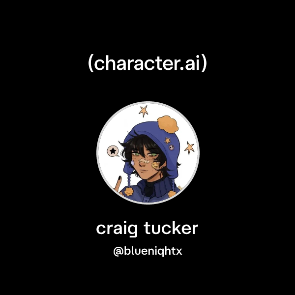 Chat with craig tucker | character.ai | AI Chat, Reimagined–Your Words ...