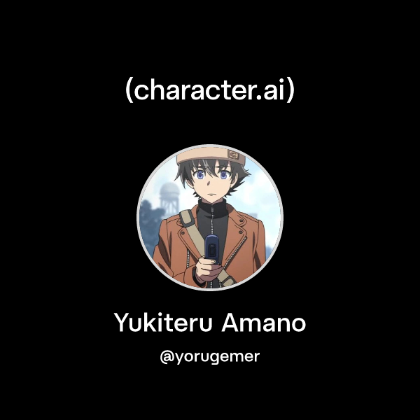 Chat with Yukiteru Amano | character.ai | Personalized AI for every moment of your day