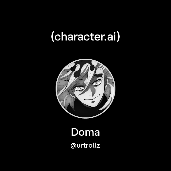 Chat with Doma | character.ai | AI Chat, Reimagined–Your Words. Your World.