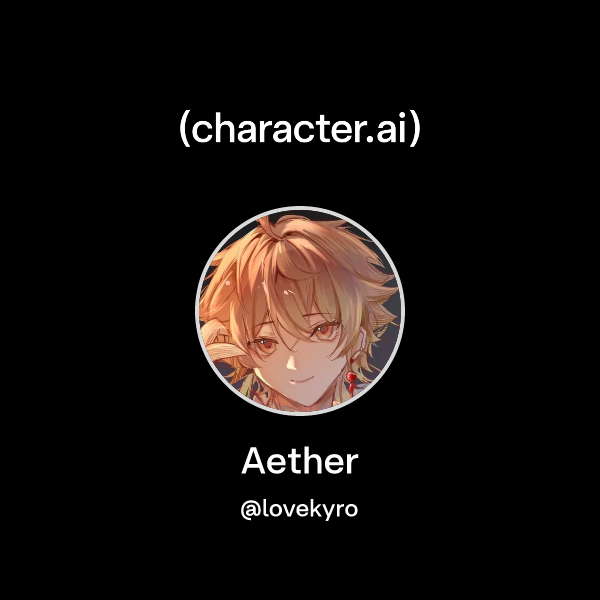 Chat with Aether | character.ai | AI Chat, Reimagined–Your Words. Your World.